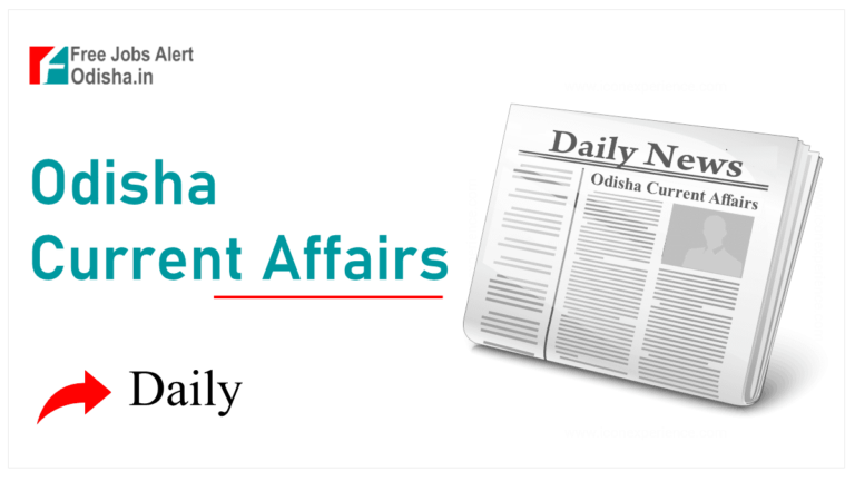 Current Affairs Odisha 2024 | Current GK of Odisha - Daily Update