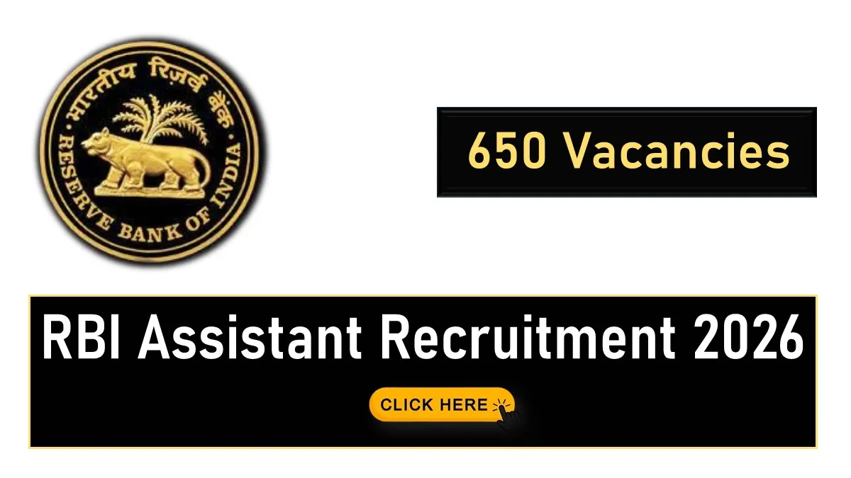 RBI Assistant Recruitment 2026 – 650 Vacancies